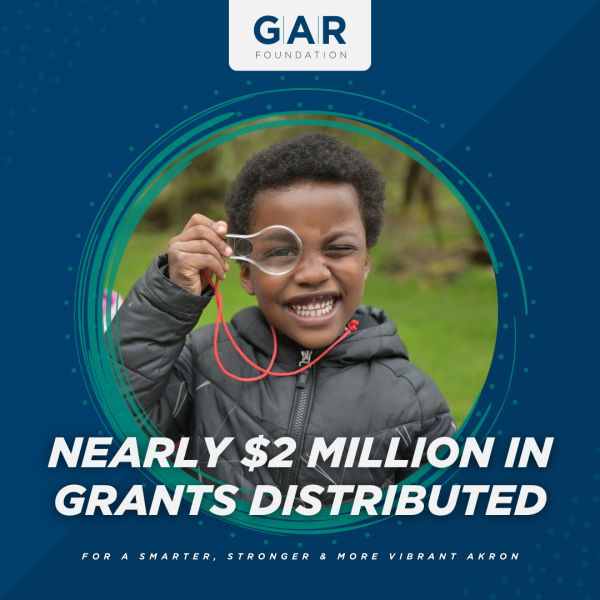 GAR Awards Nearly $2 Million to Akron-Area Nonprofits in August | GAR Foundation